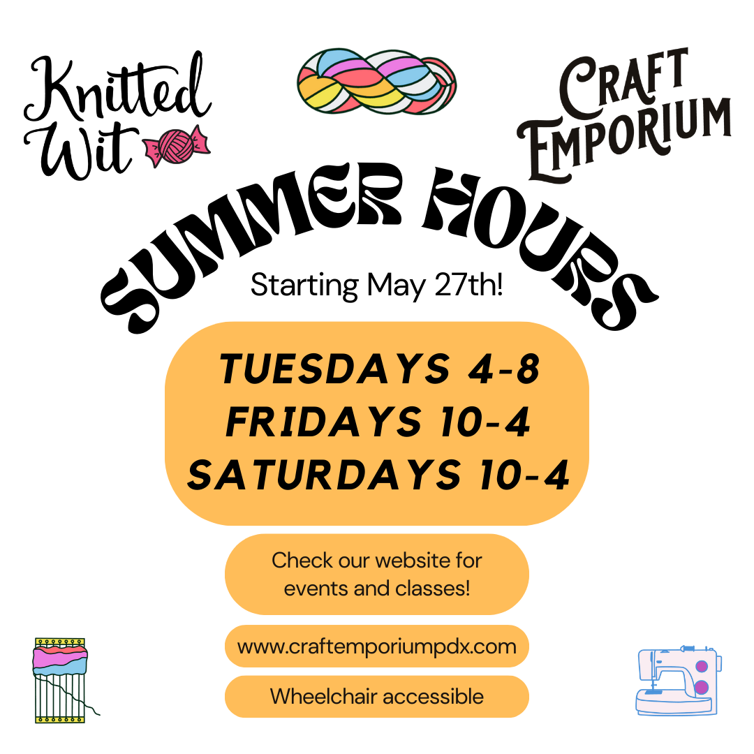 New Summer Hours start 5/27 – Craft Emporium